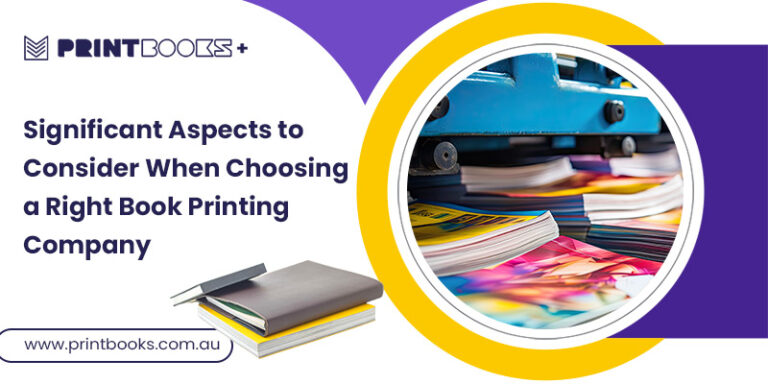 Choosing the Best Printing Company for Your Book| PrintBooks